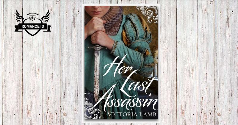 Her Last Assassin by Victoria Lamb