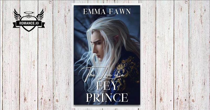 The Love of a Fey Prince by Emma Fawn