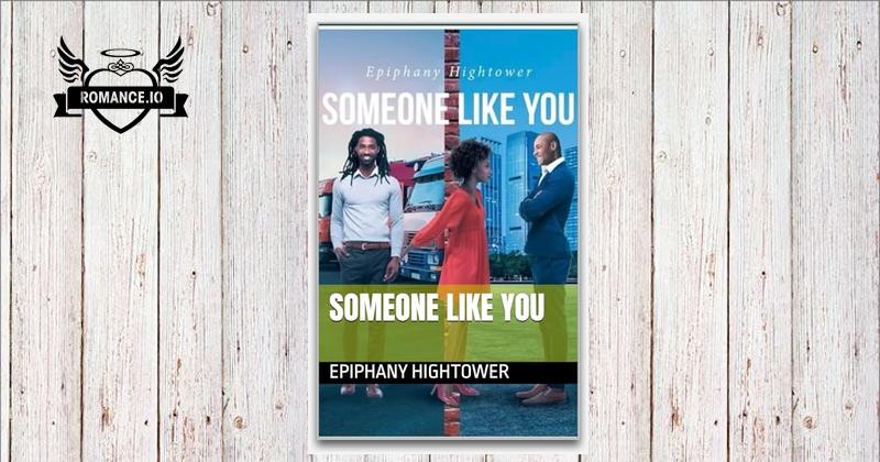 Someone like you by Epiphany Hightower