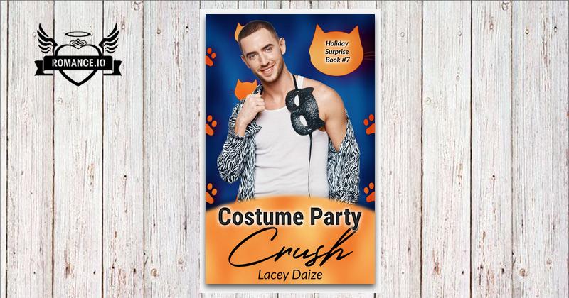 Costume Party Crush by Lacey Daize