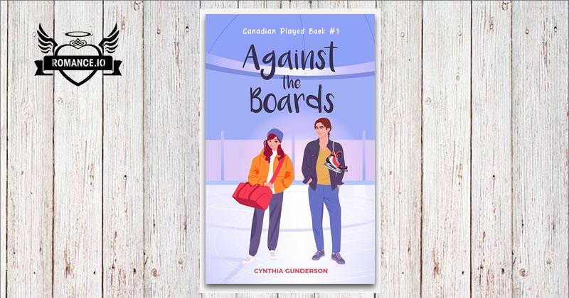 Against the Boards by Cynthia Gunderson