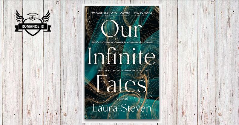 Our Infinite Fates by Laura Steven
