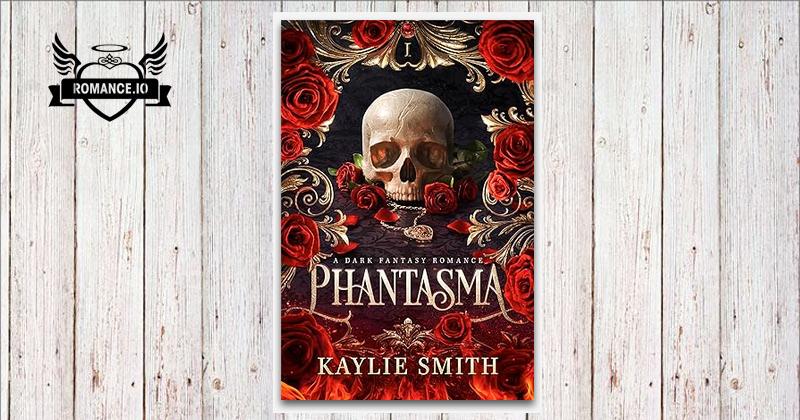 Phantasma by Kaylie Smith