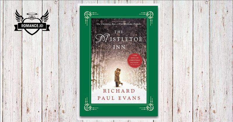 The Mistletoe Inn by Richard Paul Evans