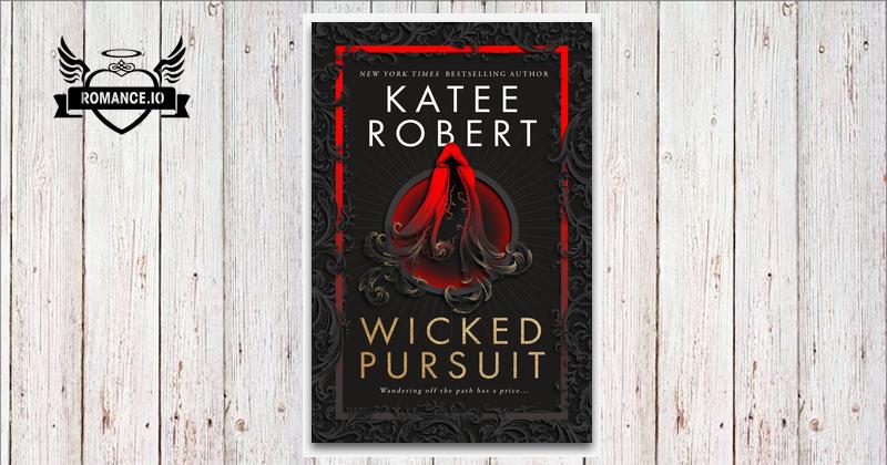 Wicked Pursuit by Katee Robert
