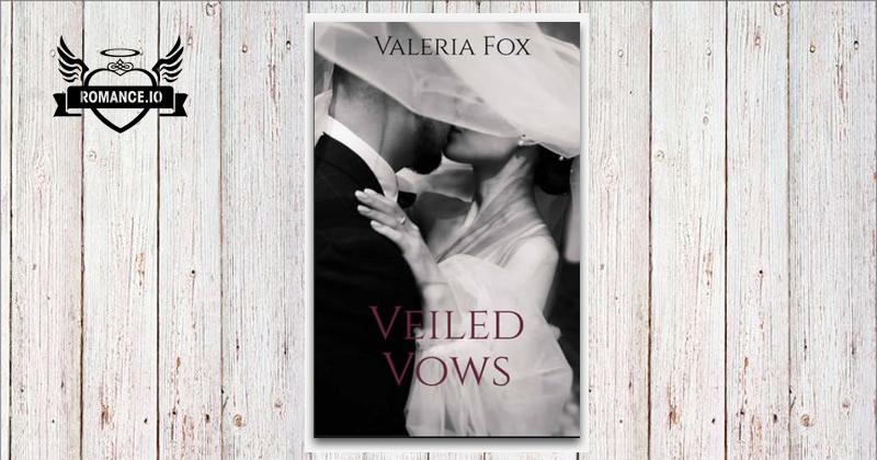 Veiled Vows by Valeria Fox