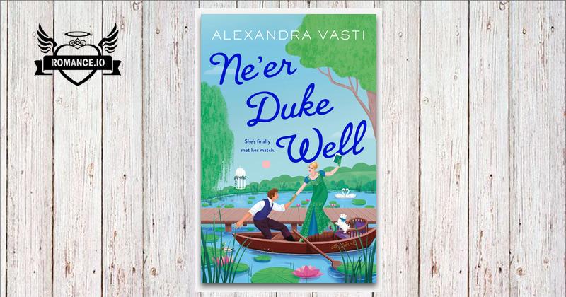 Ne'er Duke Well by Alexandra Vasti
