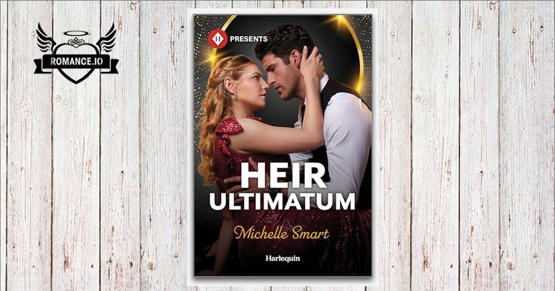 Heir Ultimatum by Michelle Smart
