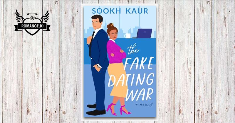 The Fake Dating War by Sookh Kaur