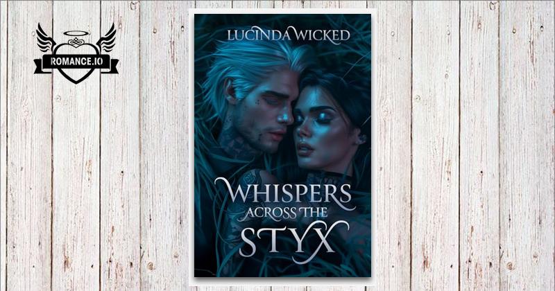 Whispers Across the Styx: Circe and Charon's Forbidden Love by Lucinda ...