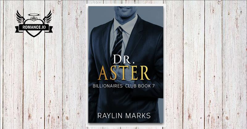 Dr. Aster by Raylin Marks