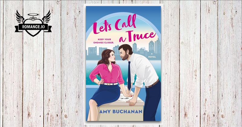 Let's Call a Truce by Amy Buchanan