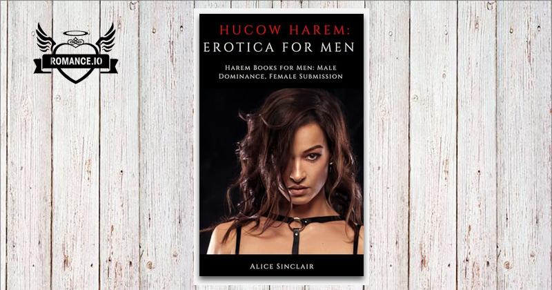 The Warlord's Hucow Harem: Erotica for Men: Harem Books for Men: Male Dominance, Female ...