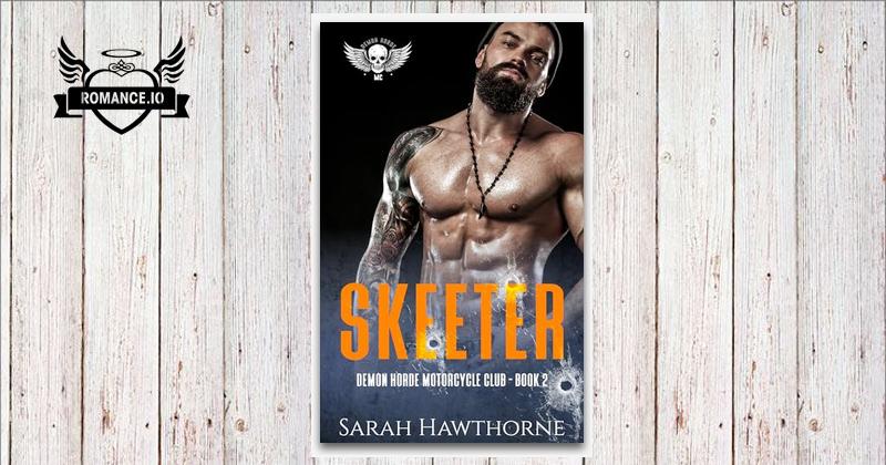 Skeeter: Demon Horde Motorcycle Club, Book 2 by Sarah Hawthorne