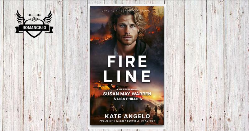 Fireline by Kate Angelo