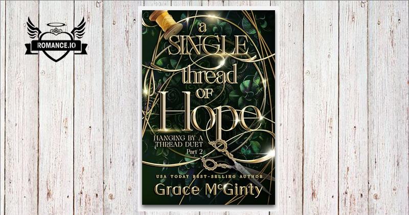 A Single Thread of Hope by Grace McGinty