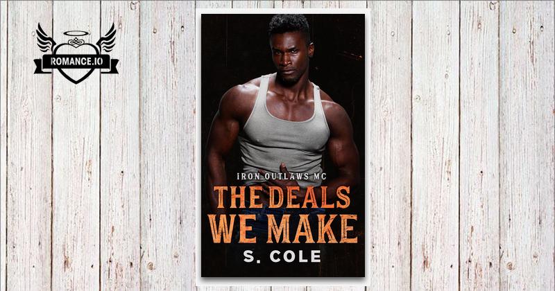 The Deals We Make by S. Cole, Scarlett Cole
