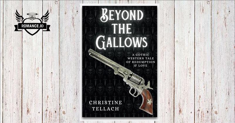 Beyond the Gallows: A Gothic Western Tale of Redemption and Love by ...