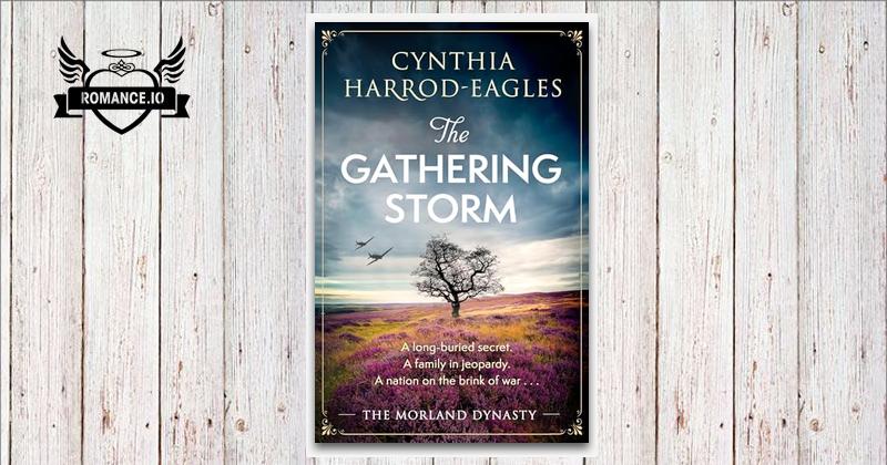 The Gathering Storm: the brand-new Morland Dynasty novel in the beloved historical series by ...
