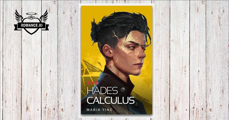 The Hades Calculus by Maria Ying