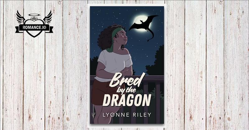 Bred by the Dragon by Lyonne Riley