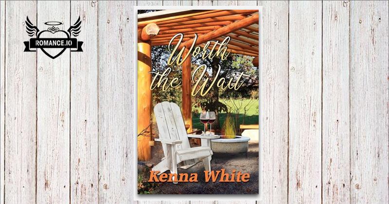 Worth the Wait by Kenna White