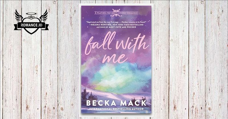 Fall with Me by Becka Mack