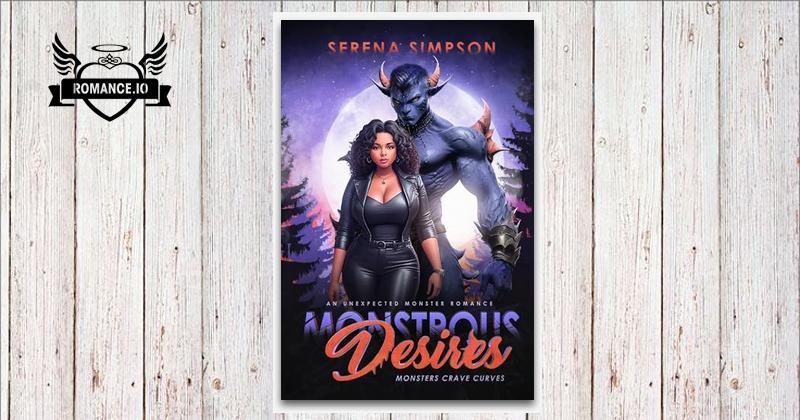 Monstrous Desires: An Unexpected Monster Romance by Serena Simpson ...