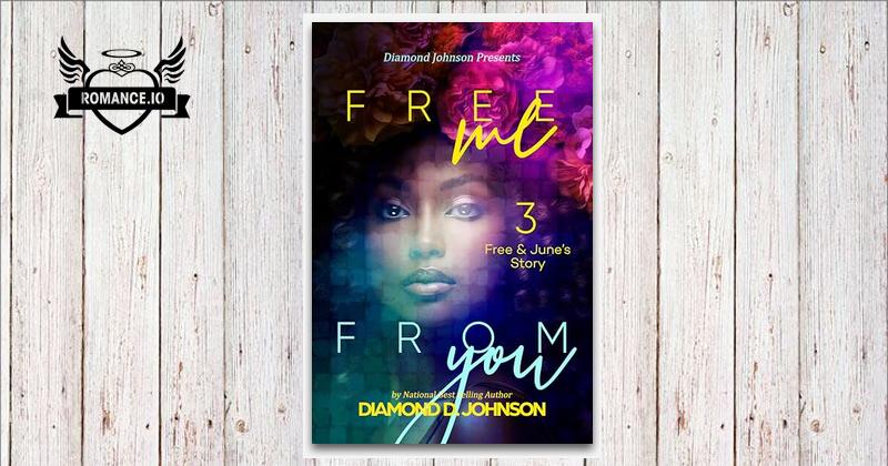 Free Me From You 3 by Diamond D. Johnson