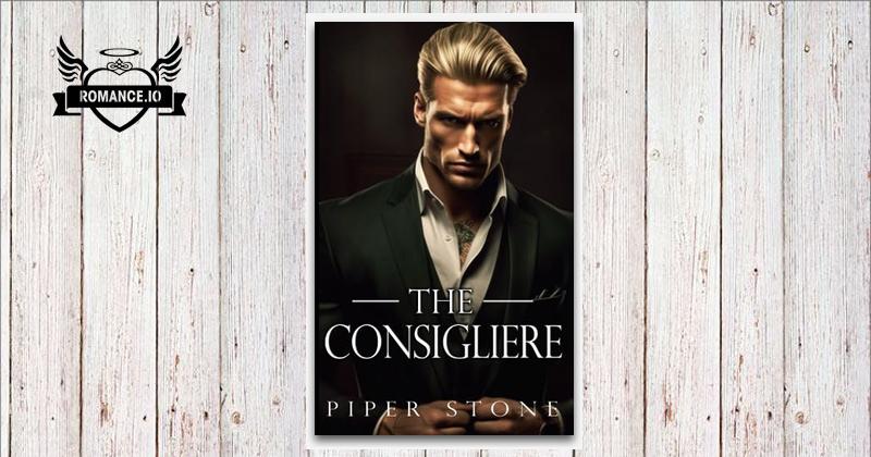The Consigliere by Piper Stone
