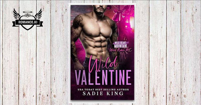 Wild Valentine by Sadie King