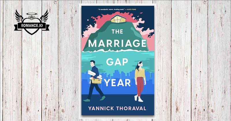 The Marriage Gap Year by Yannick Thoraval