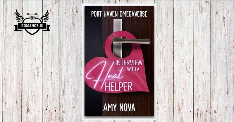 Interview with a Heat Helper: Port Haven Omegaverse (Port Haven ...