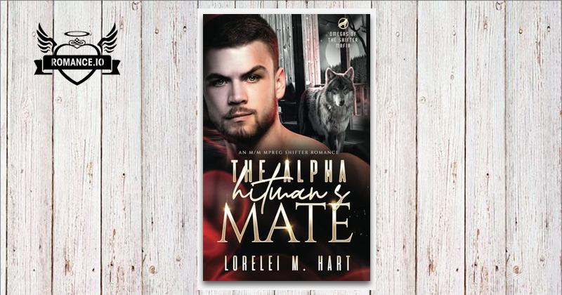 The Alpha Hitman's Mate by Lorelei M. Hart