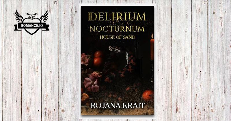 DELIRIUM NOCTURNUM: House of Sand: A Sapphic Vampire Romantic Horror ...