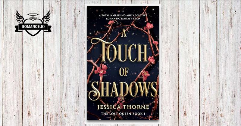 A Touch of Shadows by Jessica Thorne