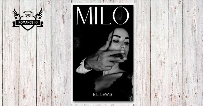 Milo [Wattpad Version] by E.L. Lewis
