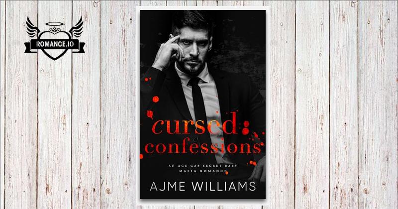 Cursed Confessions by Ajme Williams