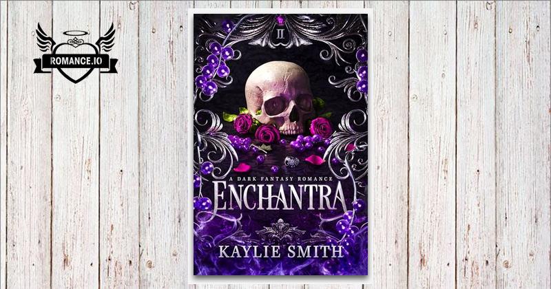 Enchantra by Kaylie Smith