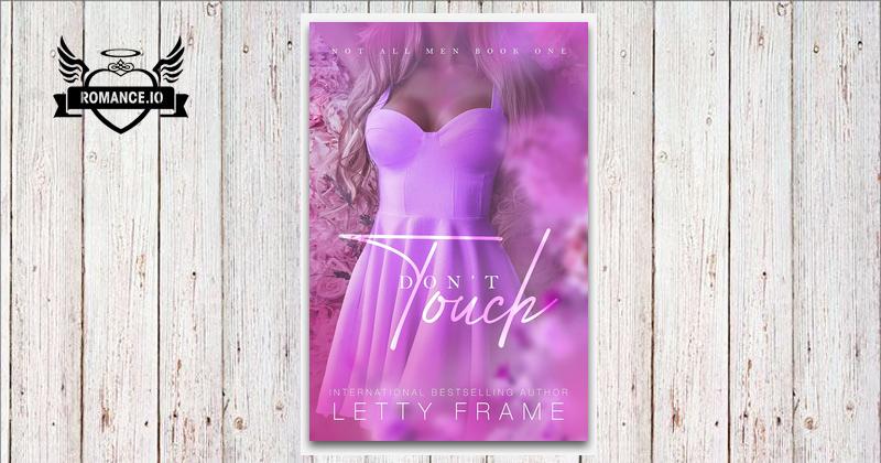 Don't Touch by Letty Frame