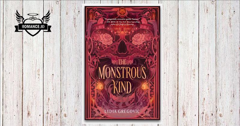 The Monstrous Kind by Lydia Gregovic