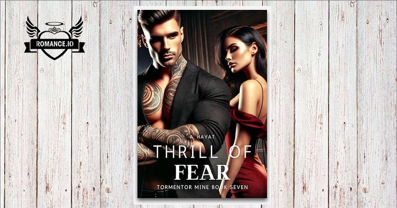 Thrill of Fear: A Dark Serial Killer Romance by A. Hayat