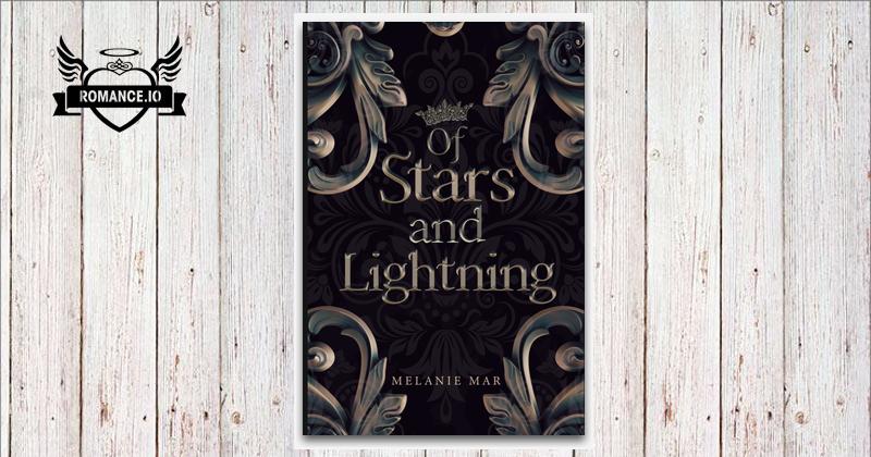 Of Stars and Lightning by Melanie Mar