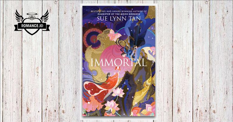 Immortal by Sue Lynn Tan