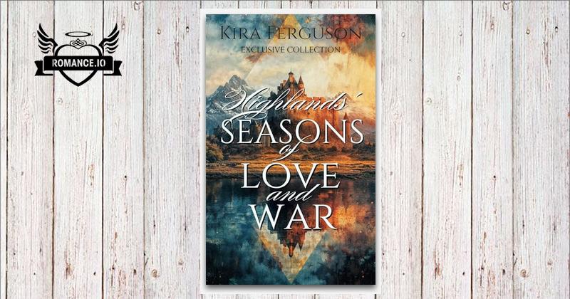 Highland Seasons of Love and War: A Scottish Medieval Historical ...