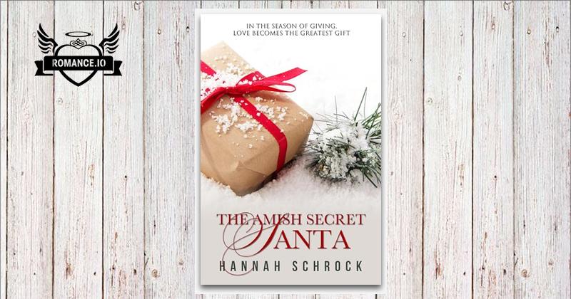 The Amish Secret Santa by Hannah Schrock