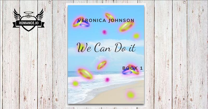 We Can Do it Book 1 by Veronica Johnson