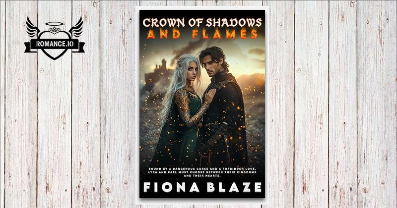 Crown of Shadows and Flames: An Enemies-to-Lovers Tale of Curses ...