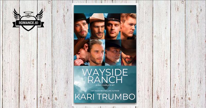 Wayside Ranch Complete Series by Kari Trumbo