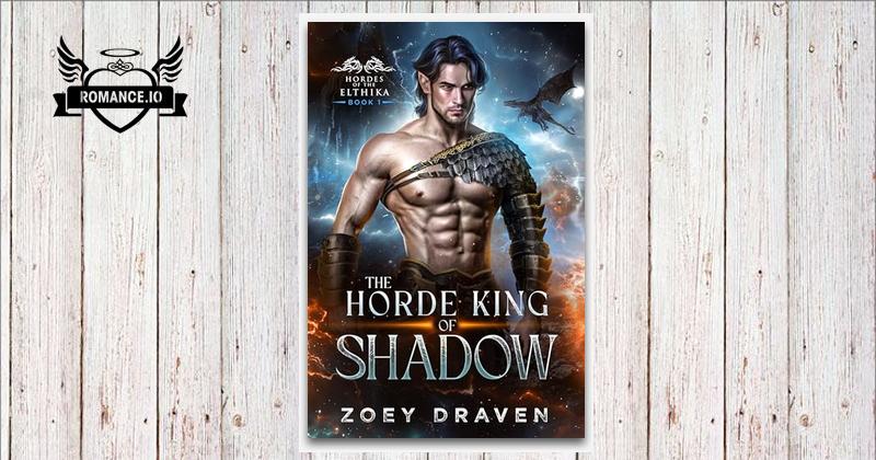The Horde King of Shadow by Zoey Draven